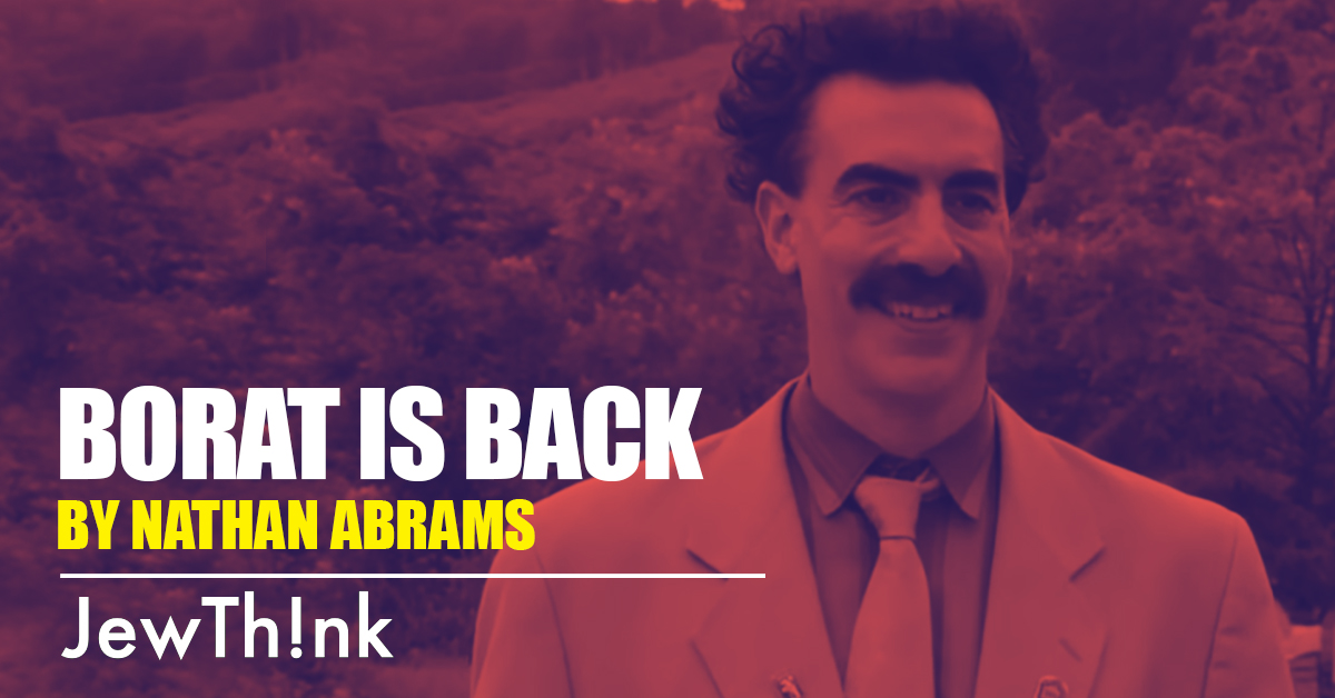 Borat is Back | JewThink